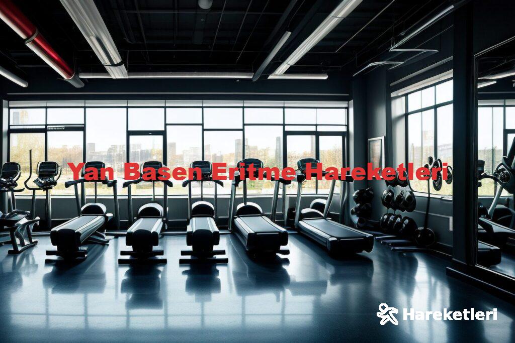 Yan Basen Eritme Hareketleri - Hareketleri
